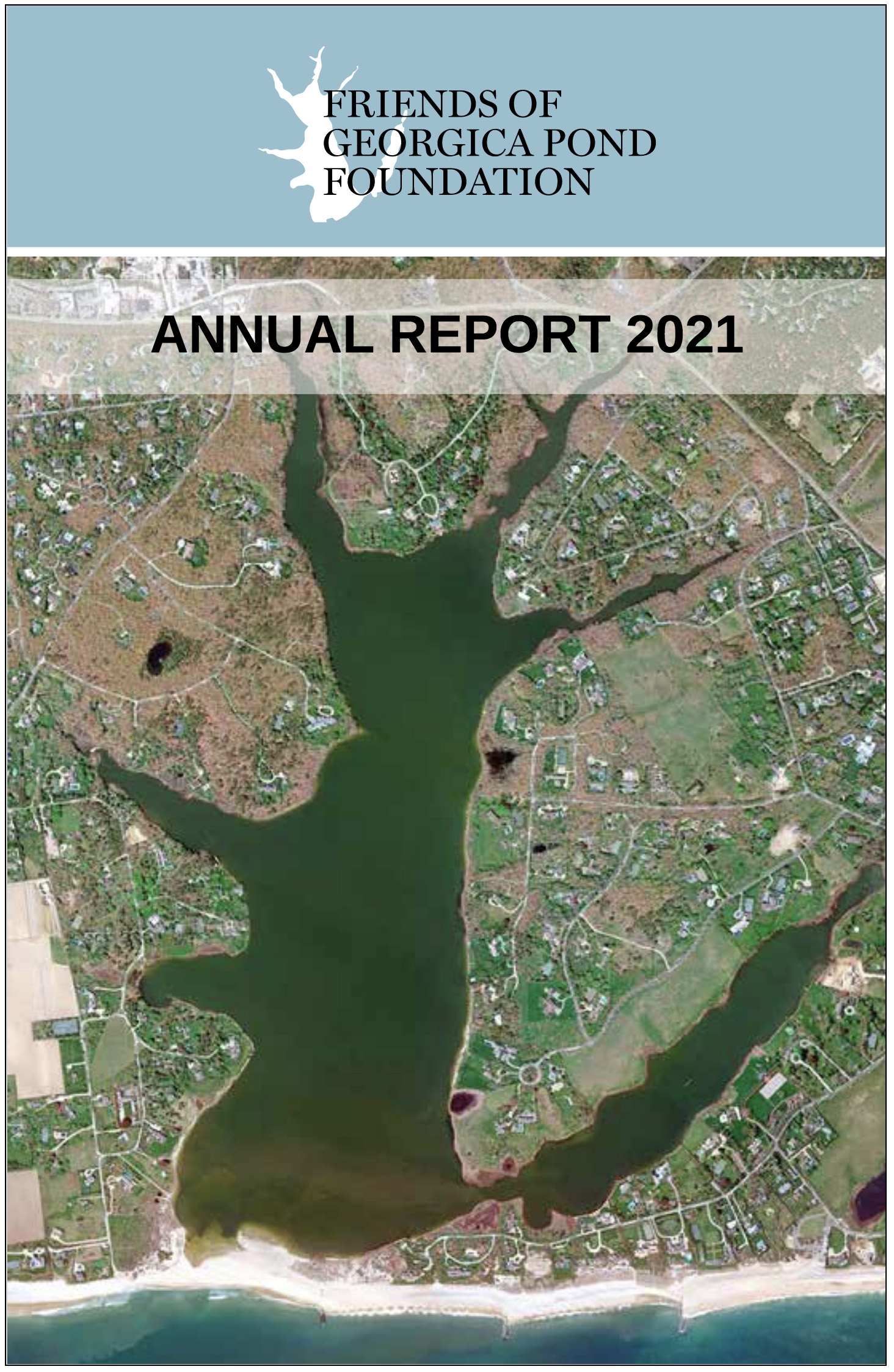 Annual Report 2021 - Friends of Georgica Pond Foundation